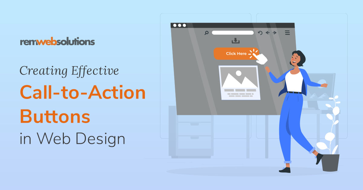 Creating Effective Call-to-Action Buttons in Web Design